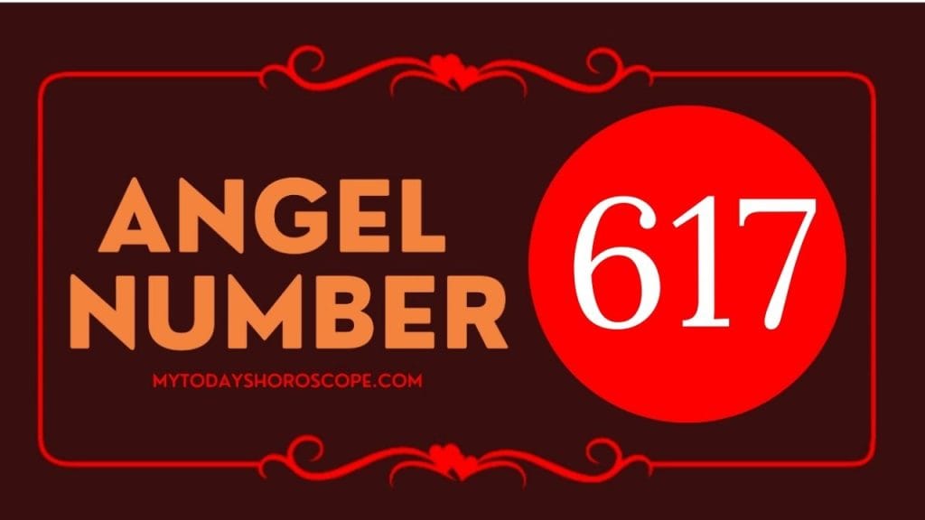 Discover the Mystical Meaning of Angel Number 617: Love and Twin Flame ...