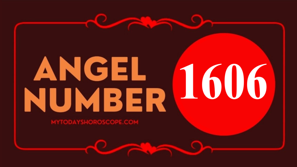 Unlock the Hidden Meaning of Angel Number 1606: Love and Twin Flame Journey