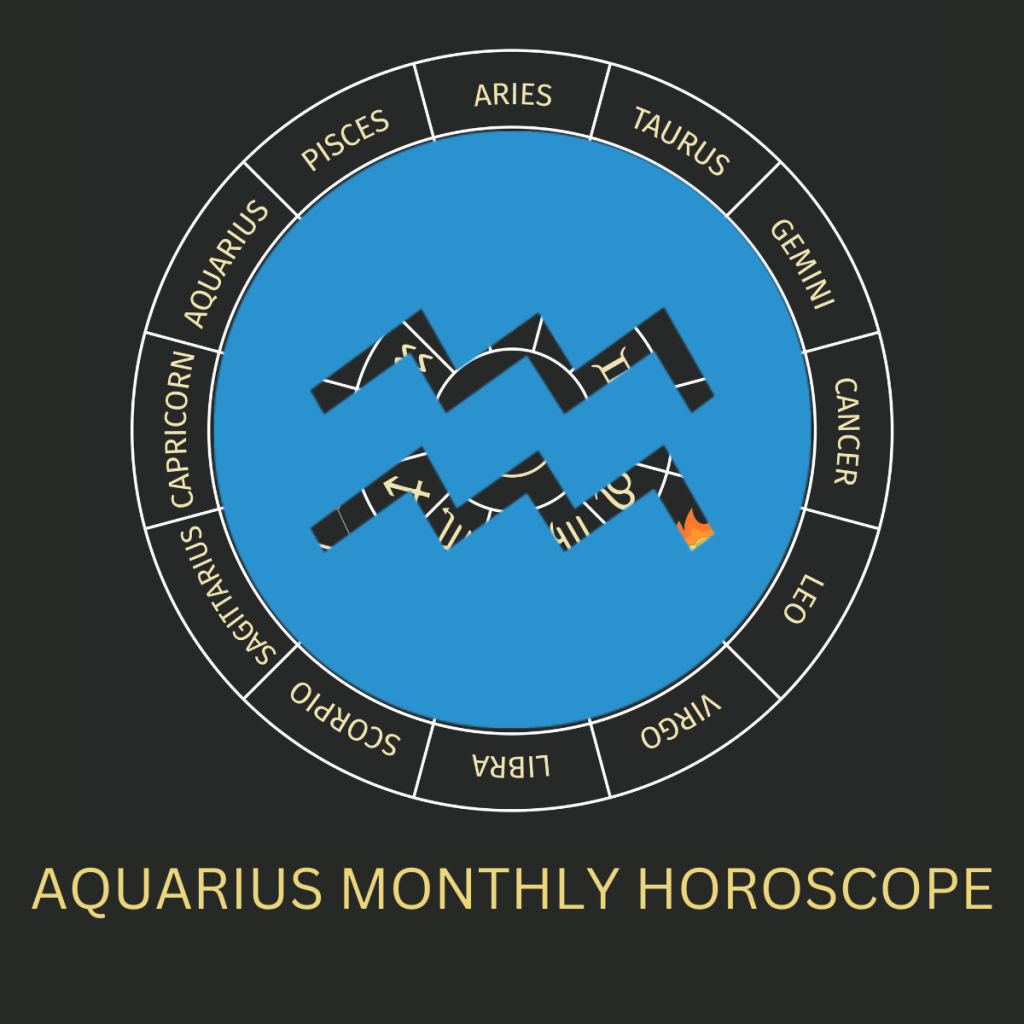 Aquarius Monthly Horoscope : Love, Money Luck, Career and Health