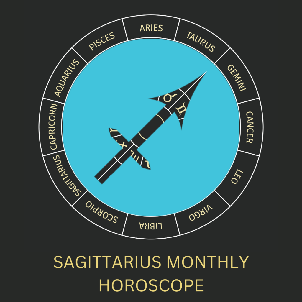 Sagittarius Monthly Horoscope : Love, Money Luck, Career and Health