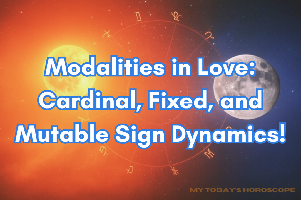 Modalities in Love: Cardinal, Fixed, and Mutable Sign Dynamics