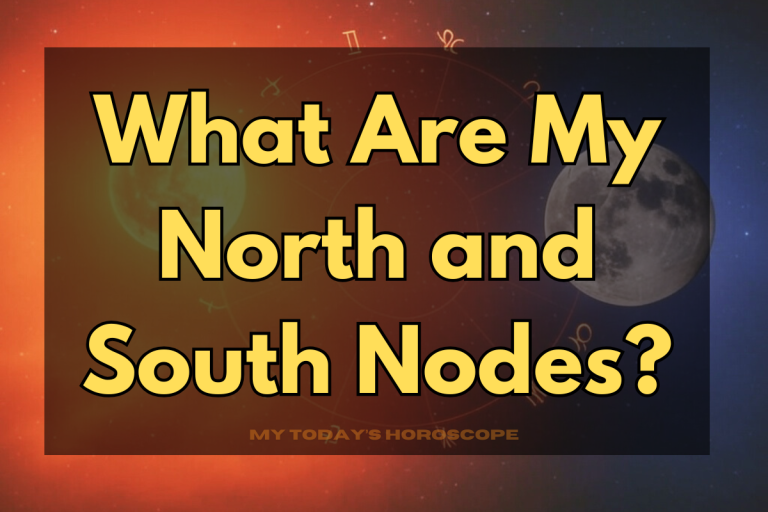 What Are My North and South Nodes? A Journey Through Karmic Destiny