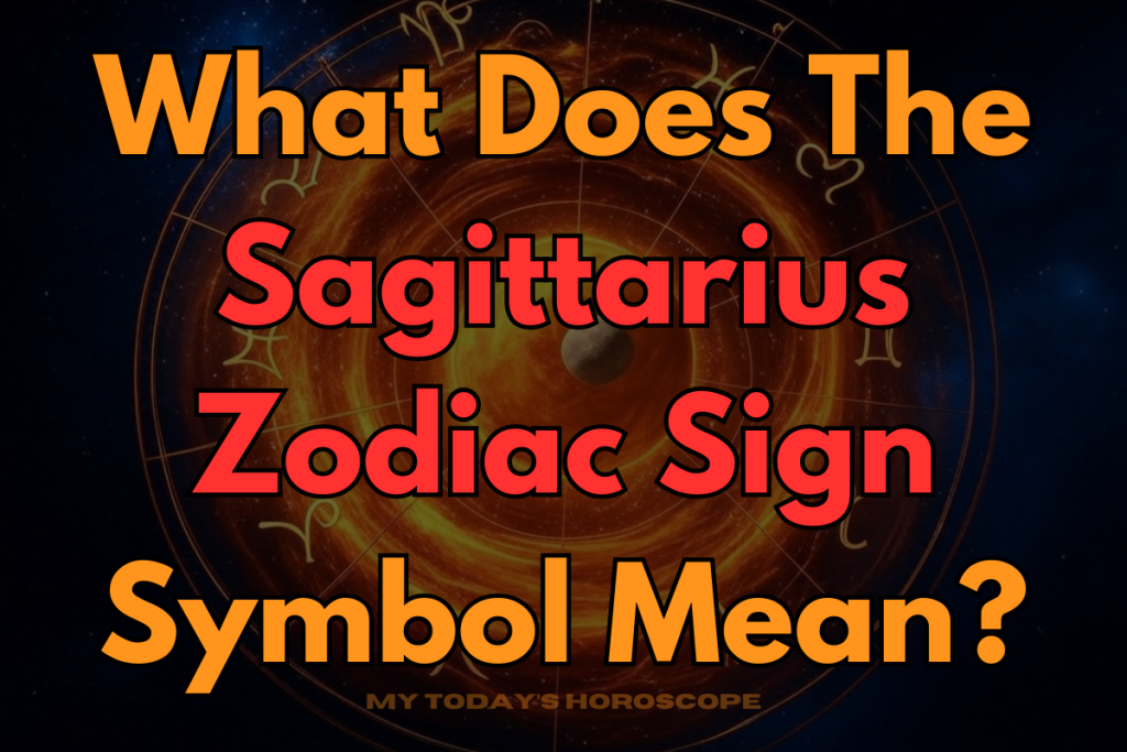 What Does The Sagittarius Zodiac Sign Symbol Mean? | Sagittarius Glyph
