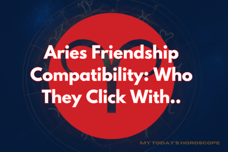 Aries Friendship Compatibility: Who They Click With